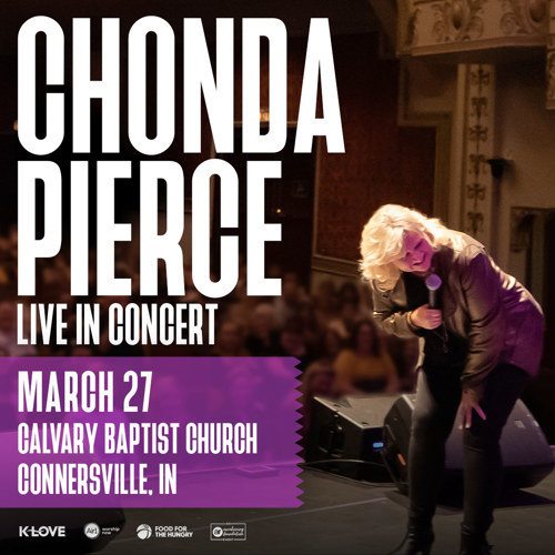 Chonda Pierce: Live in Concert | Positive Encouraging K-LOVE