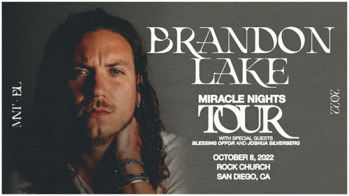 Brandon Lake - Miracle Nights Tour with Blessing Offor and Joshua ...