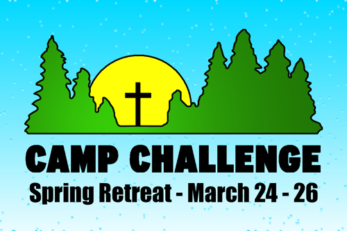 Camp Challenge Spring Retreat | Positive Encouraging K-LOVE