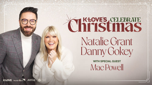 K-LOVE Celebrate Christmas Tour | Positive Encouraging K-LOVE