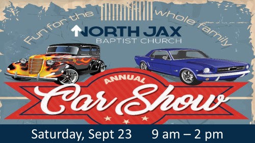 North Jacksonville Baptist Church Annual Car Show | Positive ...